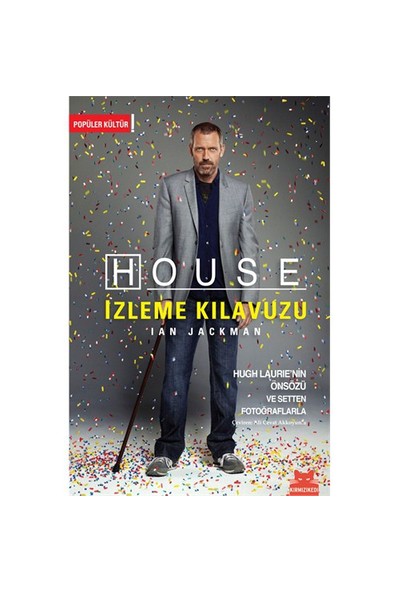 House İzleme Kılavuzu