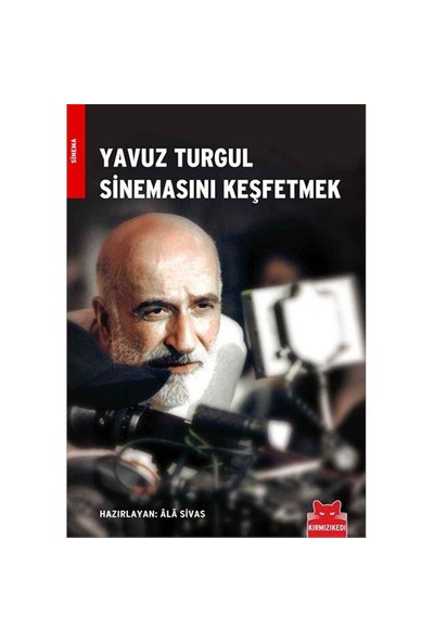 Yavuz Turgul Sinemasını Keşfetmek - Ala Sivas