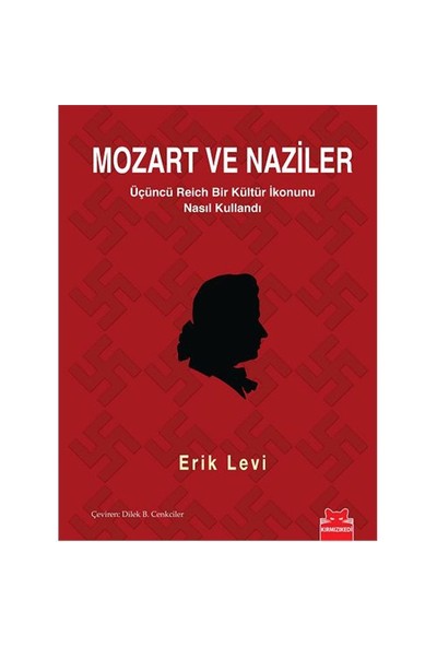 Mozart ve Naziler - Erik Levi Mozart ve Naziler - Erik Levi