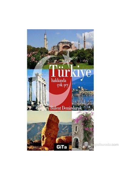 Türkiye Hakkında Çok Şey-Bülent Demirdurak