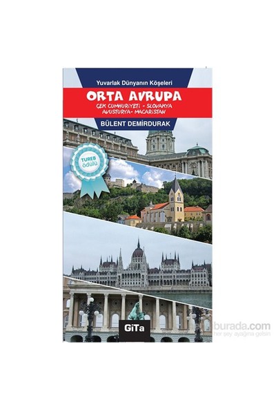 Orta Avrupa - Çek Cumhuriyeti, Slovakya, Avusturya, Macaristan - Bülent Demirdurak Orta Avrupa - Çek Cumhuriyeti, Slovakya, Avusturya, Macaristan - Bülent Demirdurak