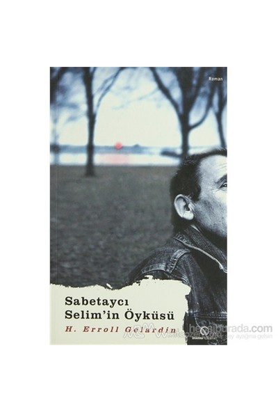 Sabetaycı Selim'İn Öyküsü-H. Erroll Gelardin
