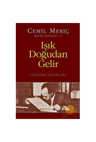 Işık Doğudan Gelir - Cemil Meriç