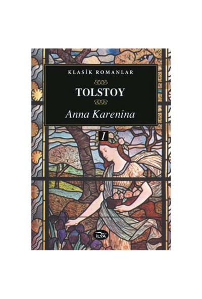 Anna Karenina (I. Cilt)-Lev Nikolayeviç Tolstoy