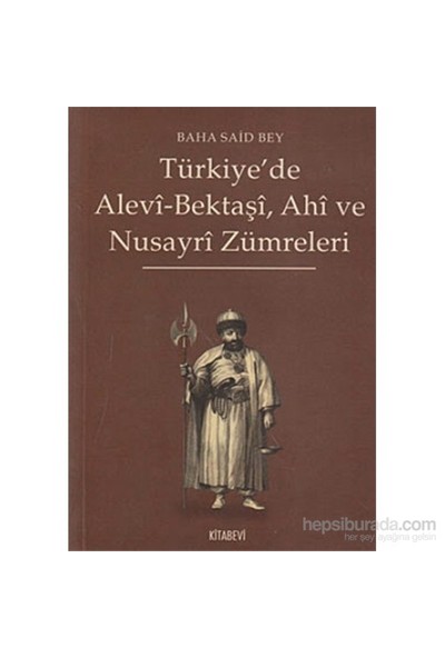 Türkiye’de Alevi-Bektaşi, Ahi ve Nusayri Zümreleri
