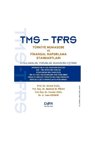 Tms, Tfrs Türkiye Muhasebe Ve Finansal Raporlama Standartlar - Mehmet M. Fidan Tms, Tfrs Türkiye Muhasebe Ve Finansal Raporlama Standartlar - Mehmet M. Fidan