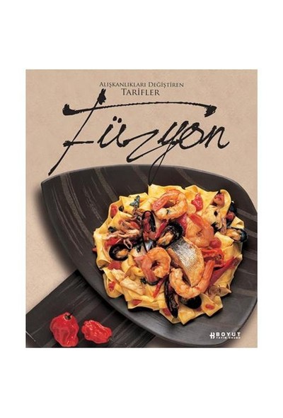 Füzyon - Alışkanlıkları Değiştiren Tarifler Füzyon - Alışkanlıkları Değiştiren Tarifler