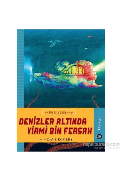 Denizler Altında Yirmi Bin Fersah - Dave Eggers Denizler Altında Yirmi Bin Fersah - Dave Eggers