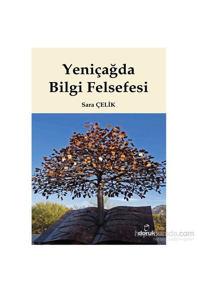 Yeniçağda Bilgi Felsefesi Yeniçağda Bilgi Felsefesi