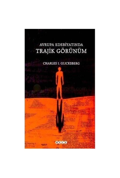 Avrupa Edebiyatında Trajik Görünüm-Charles I. Glicksberg