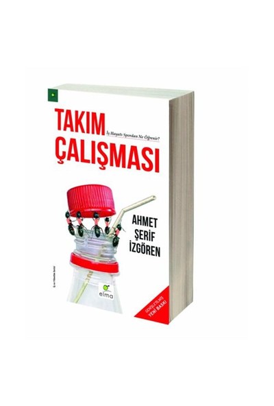 Takım Çalışması: İş Hayatı Futboldan Ne Öğrenir - Ahmet Şerif İzgören