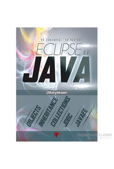 Eclipse ile Java - Naci Dai Eclipse ile Java - Naci Dai