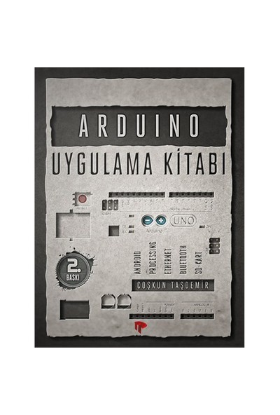 Arduino Uygulama Kitabı - Coşkun Taşdemir Arduino Uygulama Kitabı - Coşkun Taşdemir