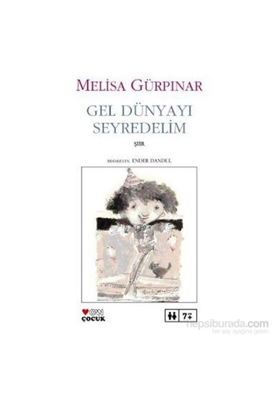 Gel Dünyayı Seyredelim-Melisa Gürpınar