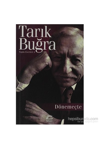 Dönemeçte - Tarık Buğra