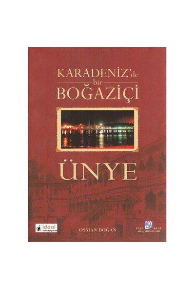 Karadeniz’de Bir Boğaziçi Ünye - Osman Doğan