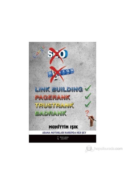 Google (Link Building - Pagerank - Trustrank - Badrank)-Muhittin Işık