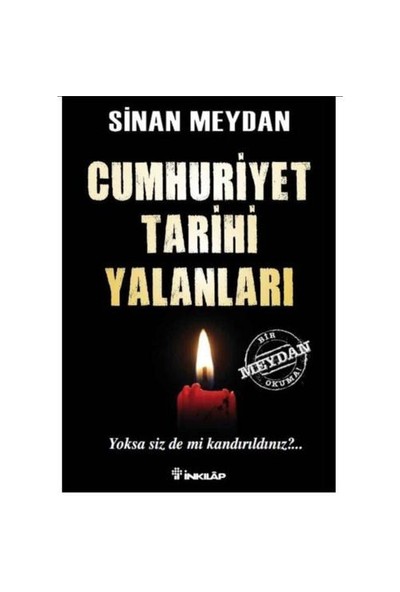 Cumhuriyet Tarihi Yalanları 1.Kitap - Sinan Meydan Cumhuriyet Tarihi Yalanları 1.Kitap - Sinan Meydan