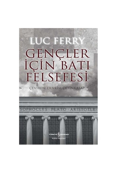 Gençler İçin Batı Felsefesi Gençler İçin Batı Felsefesi