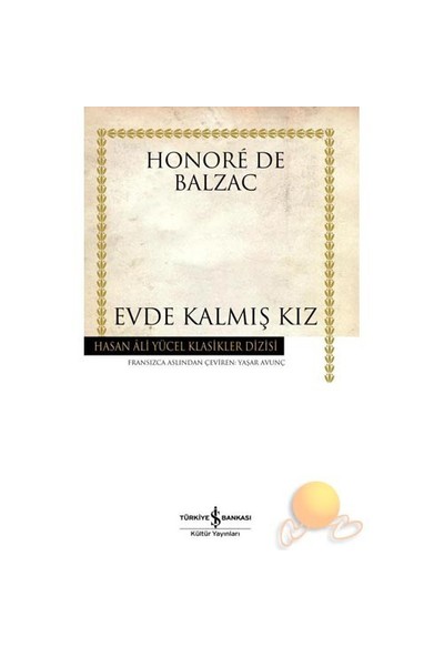 Evde Kalmış Kız-Honore De Balzac Evde Kalmış Kız-Honore De Balzac