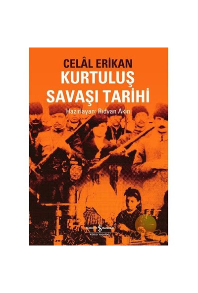 Kurtuluş Savaşı Tarihi Kurtuluş Savaşı Tarihi