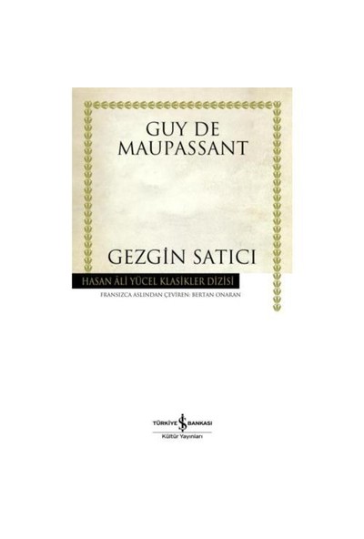 Gezgin Satıcı-Guy De Maupassant Gezgin Satıcı-Guy De Maupassant