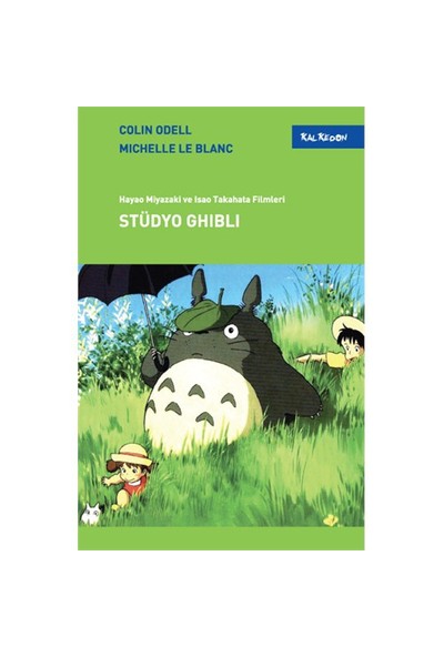 Stüdyo Ghibli - Hayao Miyazaki ve İsao Takahata Filmleri - Michelle Le Blanc Stüdyo Ghibli - Hayao Miyazaki ve İsao Takahata Filmleri - Michelle Le Blanc