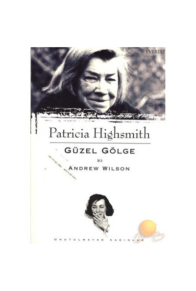 Patrıcia Highsmıth - Güzel Gölge Patrıcia Highsmıth - Güzel Gölge