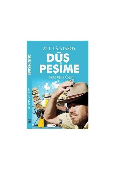 Düş Peşime-Attila Atasoy