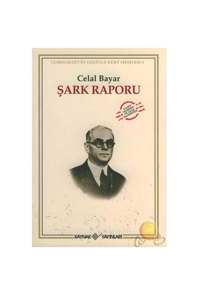 Şark Raporu-Celal Bayar Şark Raporu-Celal Bayar