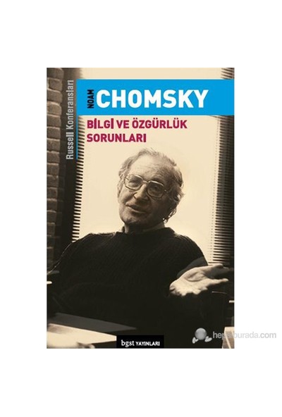 Bilgi ve Özgürlük Sorunları: Russell Konferansları - Noam Chomsky