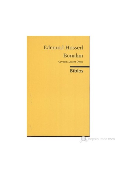 Bunalım-Edmund Husserl Bunalım-Edmund Husserl