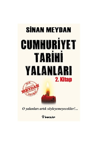 Cumhuriyet Tarihi Yalanları 2. Kitap - Sinan Meydan Cumhuriyet Tarihi Yalanları 2. Kitap - Sinan Meydan