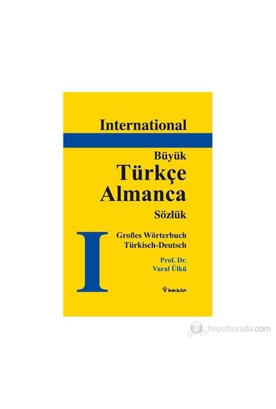 Büyük Türkçe - Almanca Sözlük-Vural Ülkü Büyük Türkçe - Almanca Sözlük-Vural Ülkü
