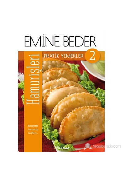 Pratik Yemekler 2 / Hamur İşleri - Emine Beder