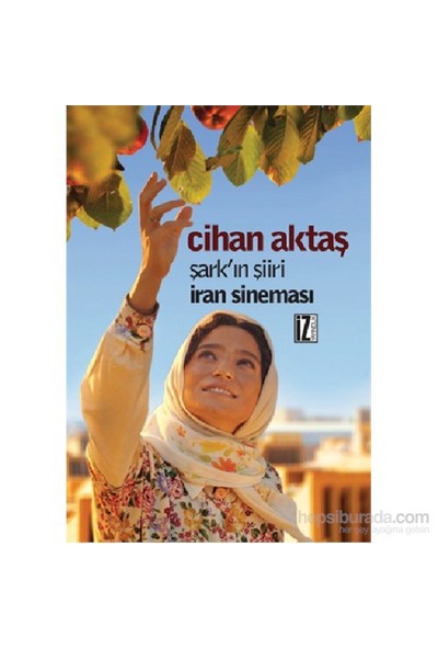 Şark’In Şiiri İran Sineması-Cihan Aktaş
