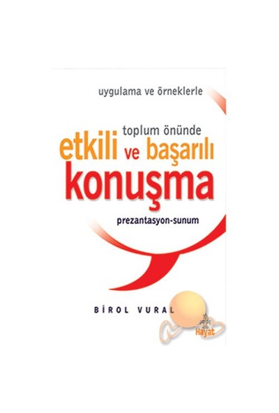 Etkili Ve Başarılı Konuşma-Birol Vural Etkili Ve Başarılı Konuşma-Birol Vural