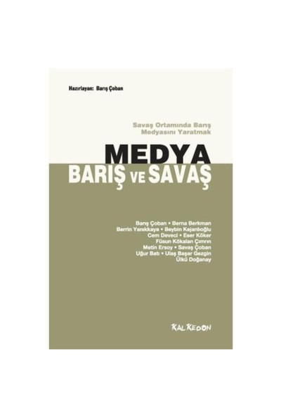 Medya, Barış ve Savaş