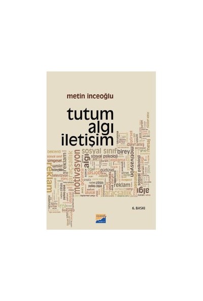Tutum Algı İletişim - Metin İnceoğlu Tutum Algı İletişim - Metin İnceoğlu