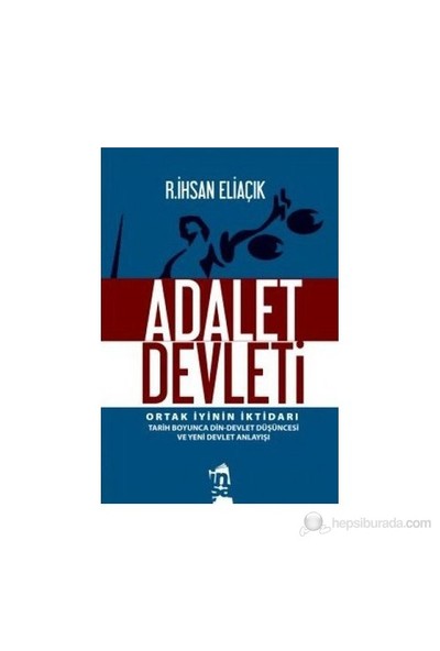 Adalet Devleti-Recep İhsan Eliaçık Adalet Devleti-Recep İhsan Eliaçık