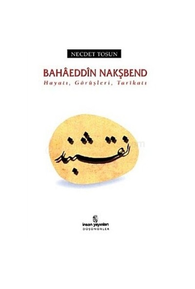 Bahaeddin Nakşbend-Necdet Tosun Bahaeddin Nakşbend-Necdet Tosun