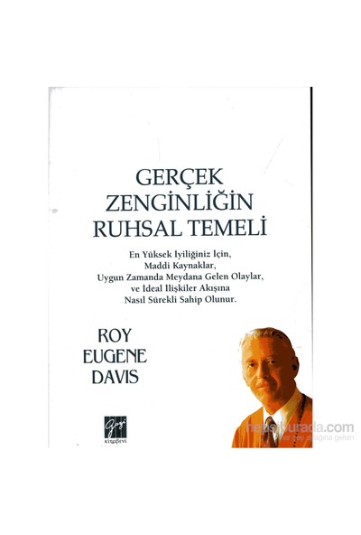 Gerçek Zenginliğin Ruhsal Temeli-Roy Eugene Davis Gerçek Zenginliğin Ruhsal Temeli-Roy Eugene Davis