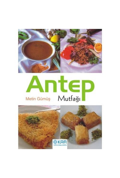 Antep Mutfağı Antep Mutfağı
