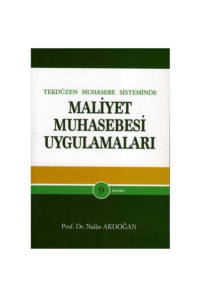 Maliyet Muhasebesi Uygulamaları-Nalan Akdoğan