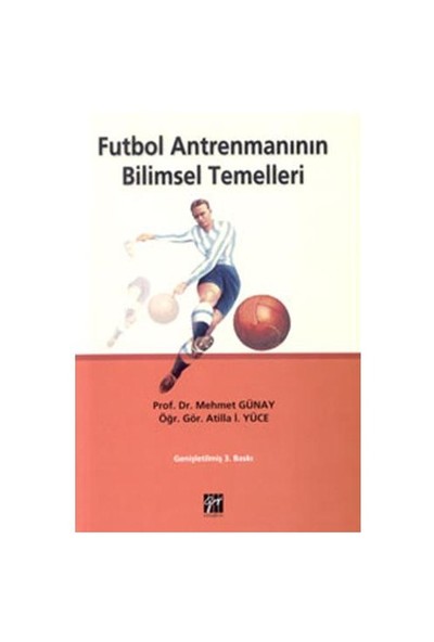 Futbol Antrenmanının Bilimsel Temelleri Futbol Antrenmanının Bilimsel Temelleri