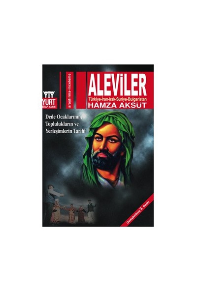 Aleviler - Türkiye-İran-Irak-Suriye-Bulgaristan-Hamza Aksüt Aleviler - Türkiye-İran-Irak-Suriye-Bulgaristan-Hamza Aksüt