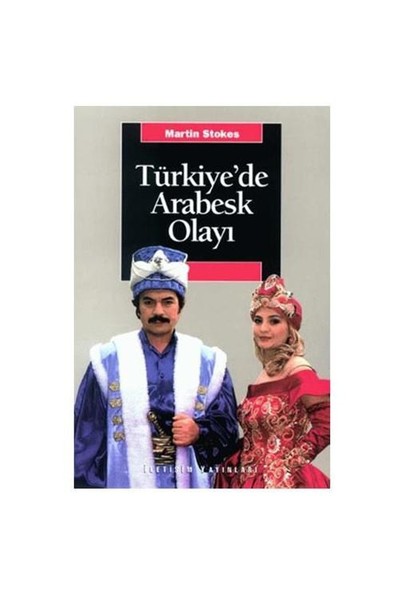 Türkiye’De Arabesk Olayı-Martin Stokes