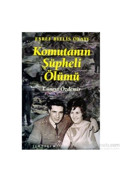 Komutanın Şüpheli Ölümü-Cüneyt Özdemir