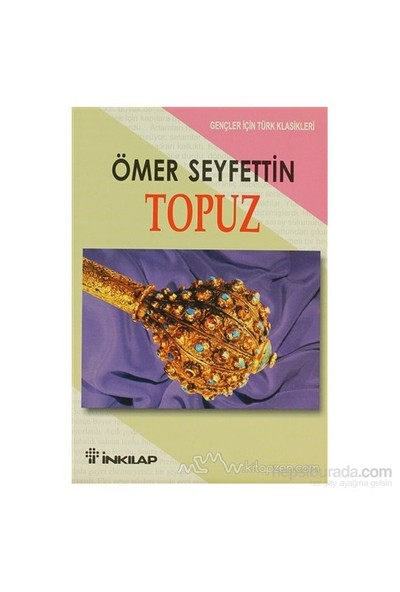 Topuz-Ömer Seyfettin Topuz-Ömer Seyfettin
