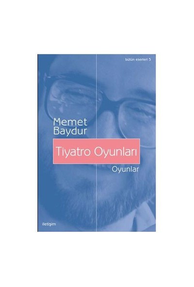 Tiyatro Oyunları Tiyatro Oyunları
